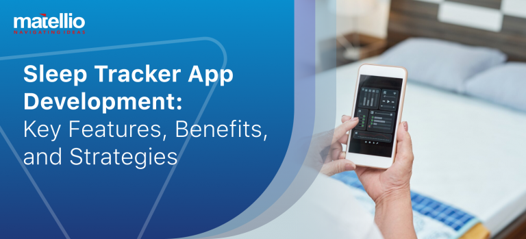 Sleep Tracker App Development: Key Features, Benefits, and Strategies ...