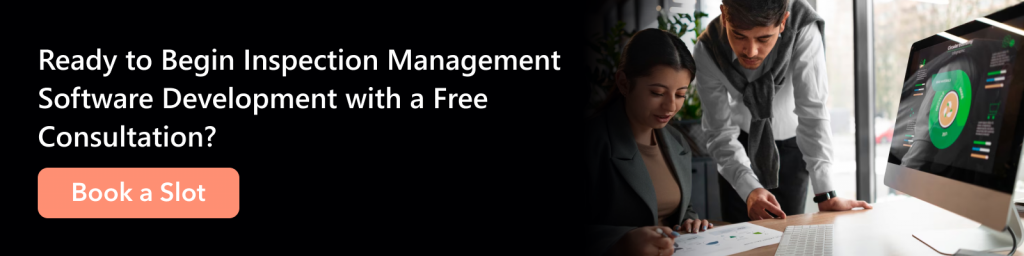 Inspection Management Software Development – Features, Process, and ...