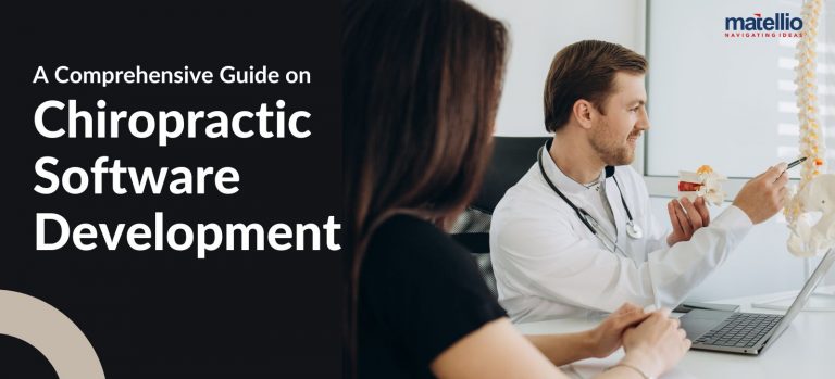 Chiropractic Software Development - Matellio Inc
