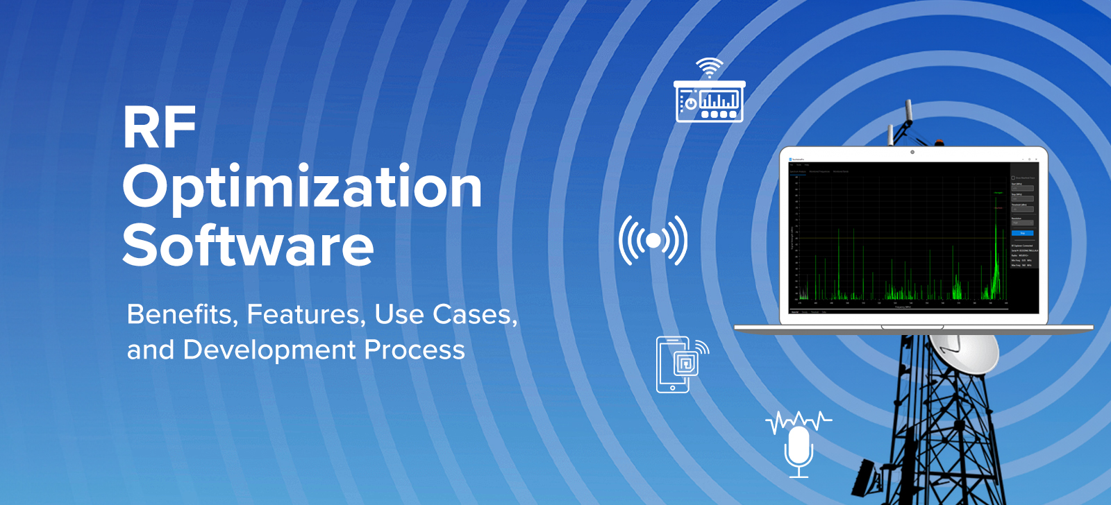 RF Optimization Software: Benefits, Features, Use Cases, and ...