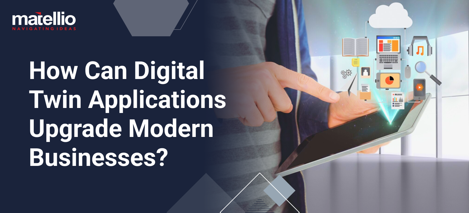 How Can Digital Twin Applications Upgrade Modern Businesses? - Matellio Inc