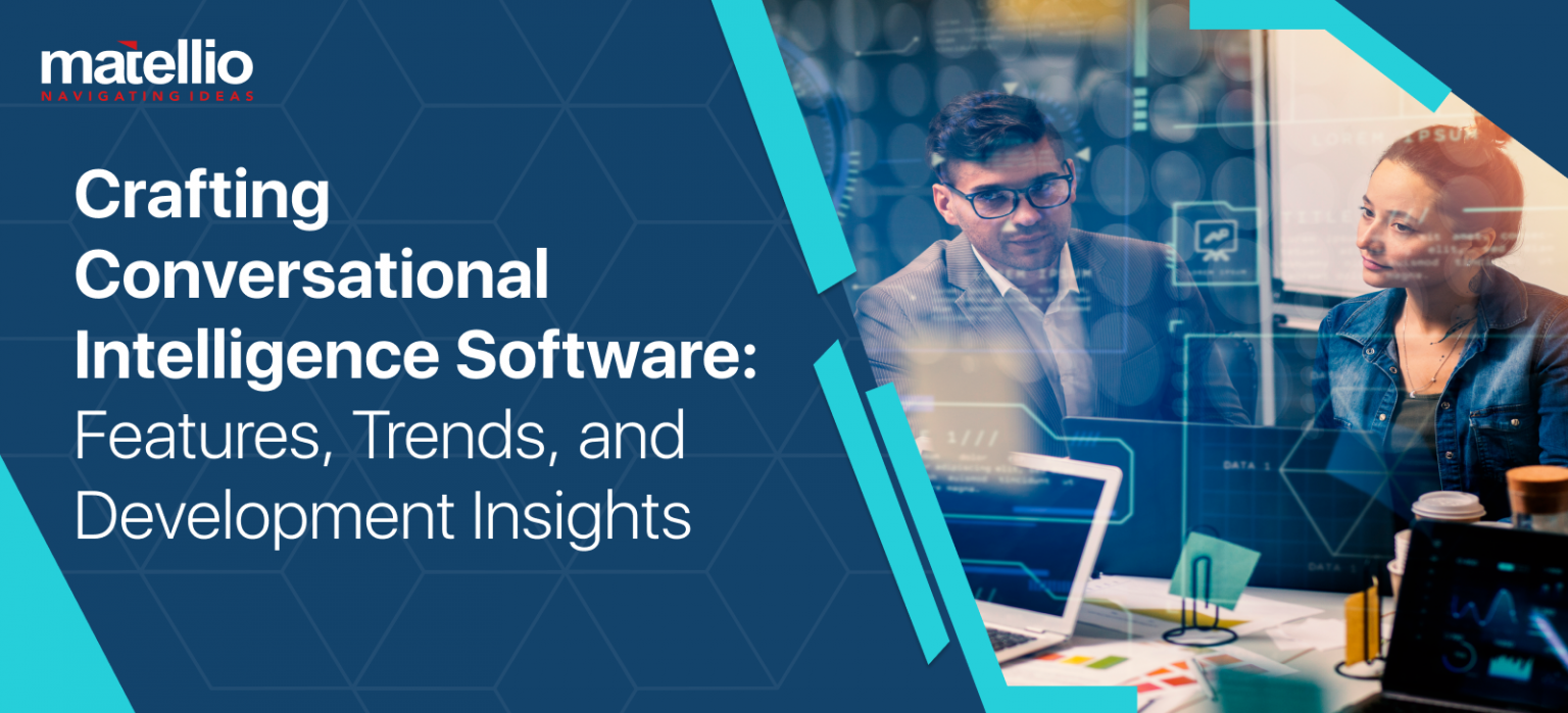 Crafting Conversational Intelligence Software: Features, Trends, and ... Crafting Conversational Intelligence Software: Features, Trends, and ...