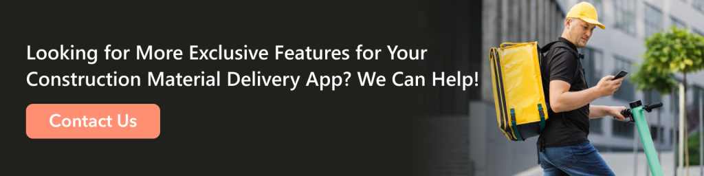 Construction Material Delivery App Development – Features and Cost ...