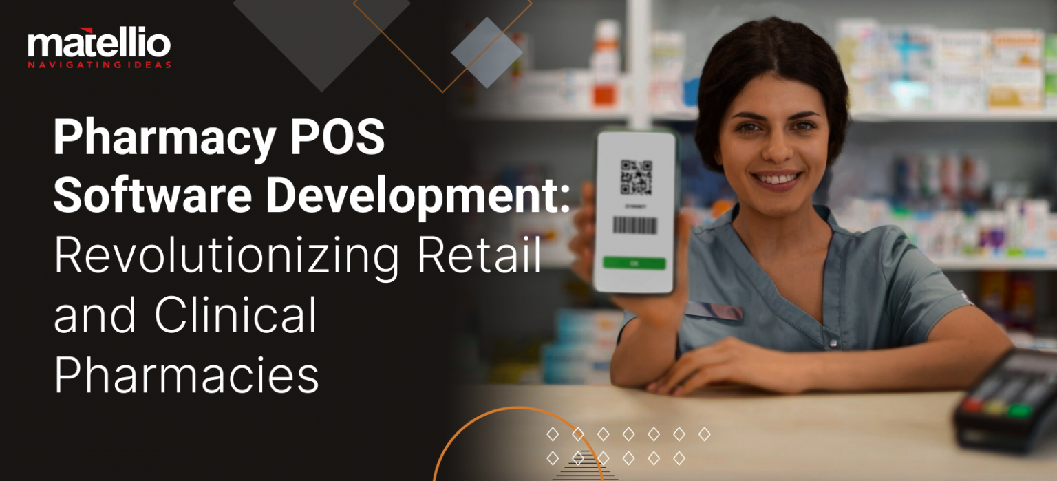 Pharmacy POS Software Development: Revolutionizing Retail and Clinical ...
