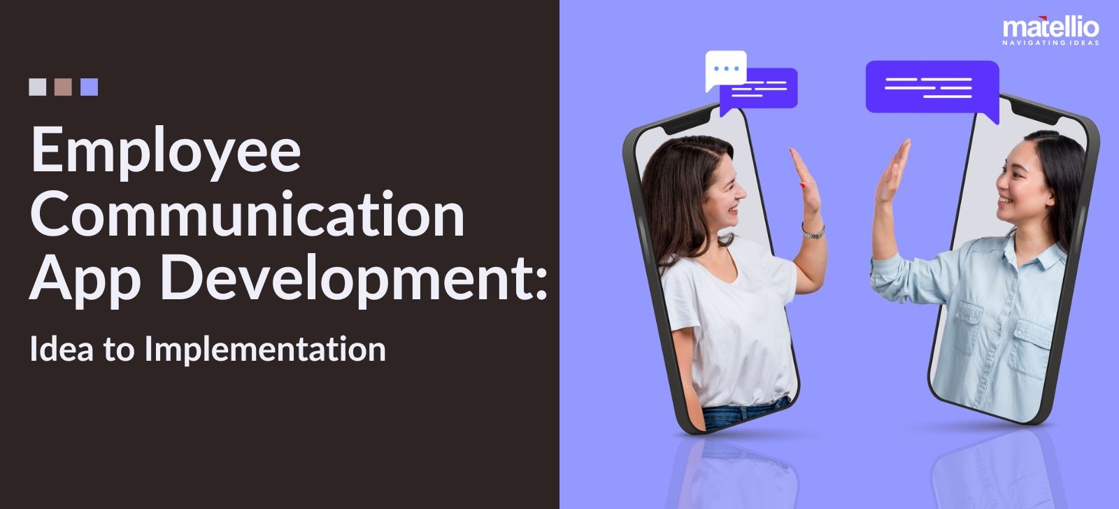 Employee Communication App Development - Matellio Inc