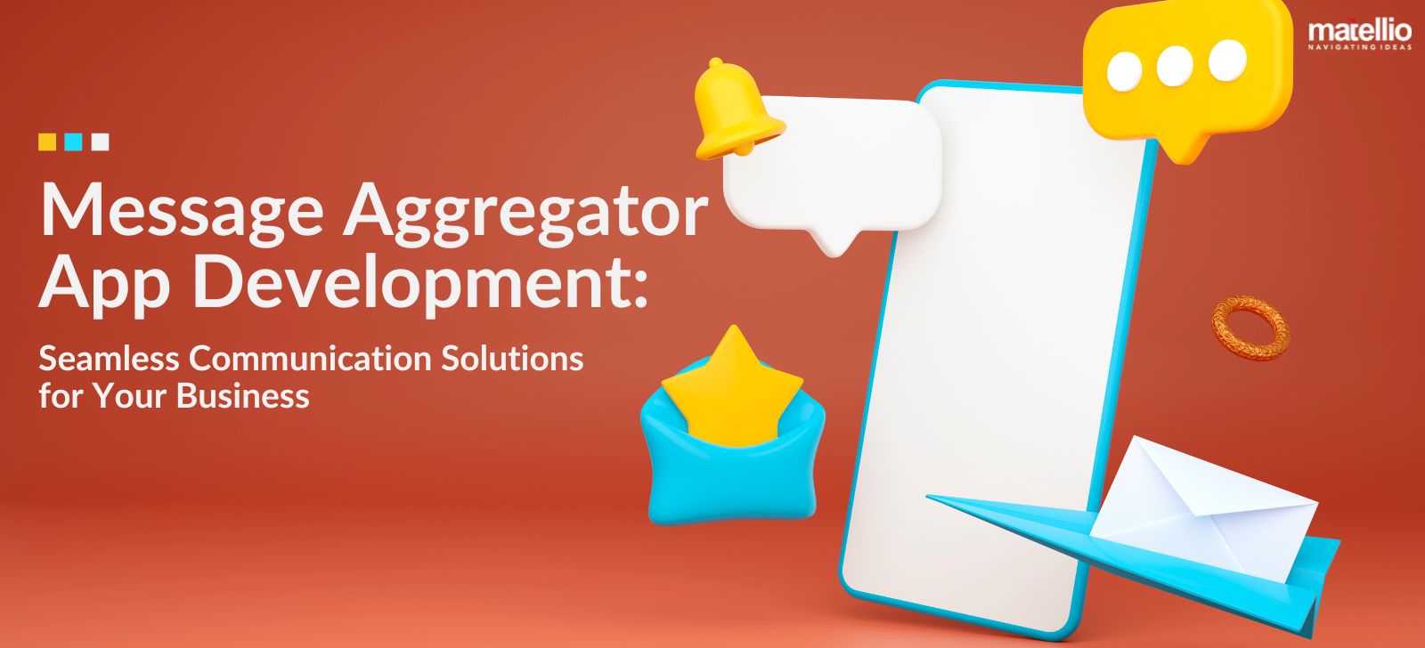 Message Aggregator App Development - Matellio Inc