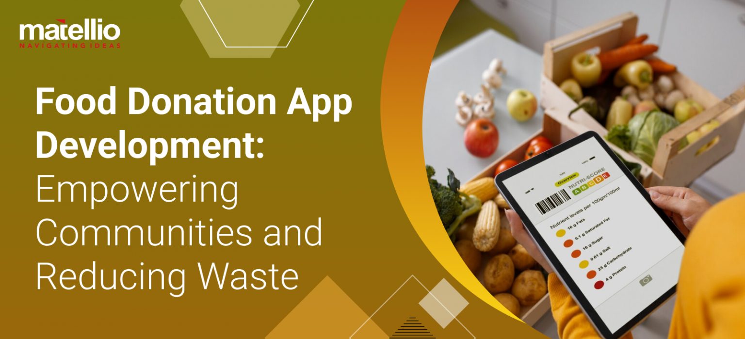 Food Donation App Development - Matellio Inc