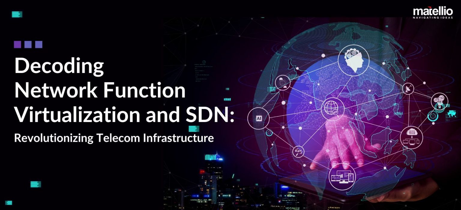 Decoding Network Function Virtualization and SDN - Matellio Inc
