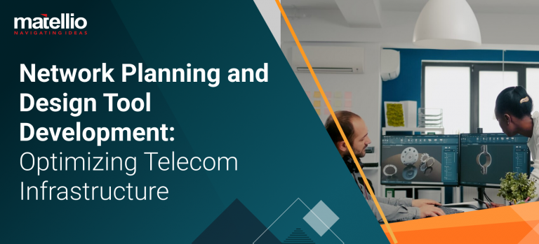Network Planning and Design Tool Development: Optimizing Telecom ...