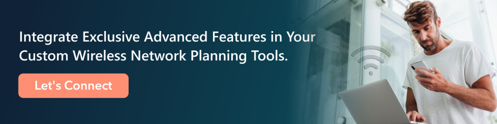 How to Develop a Wireless Network Planning Tool? - Matellio Inc