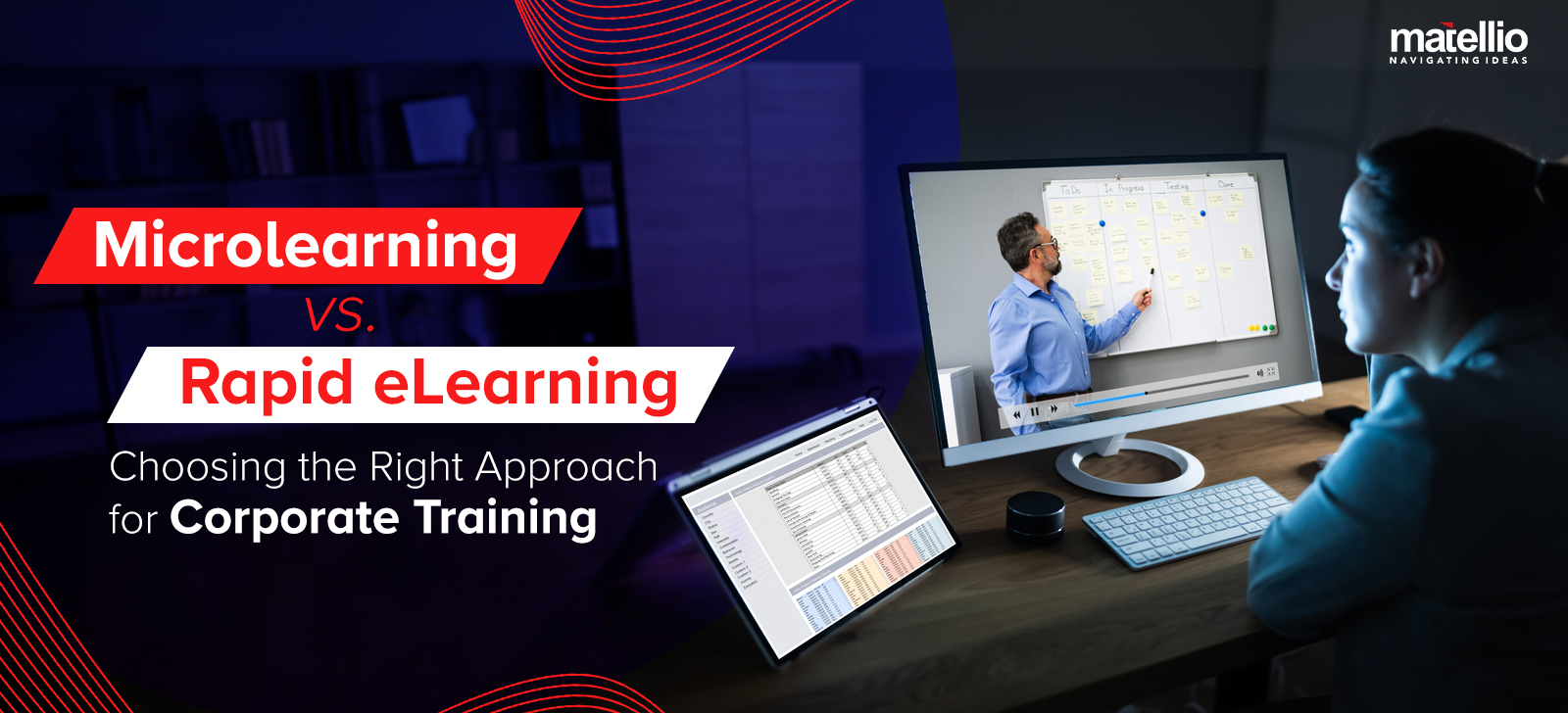 Microlearning vs. Rapid eLearning: Choosing the Right Approach for Corporate Training - Matellio Inc