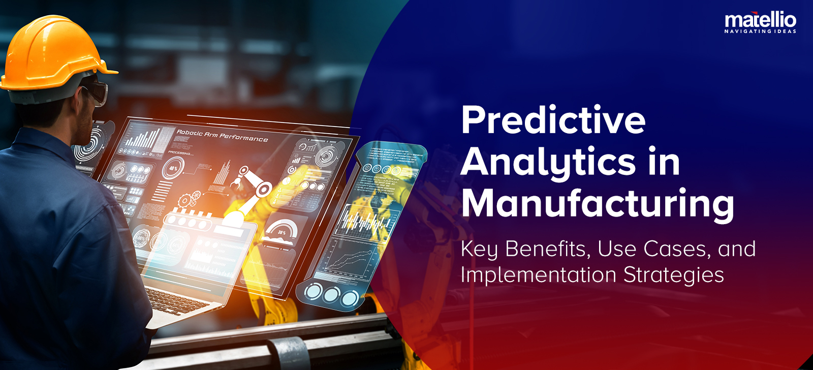 Predictive Analytics in Manufacturing - Matellio Inc.