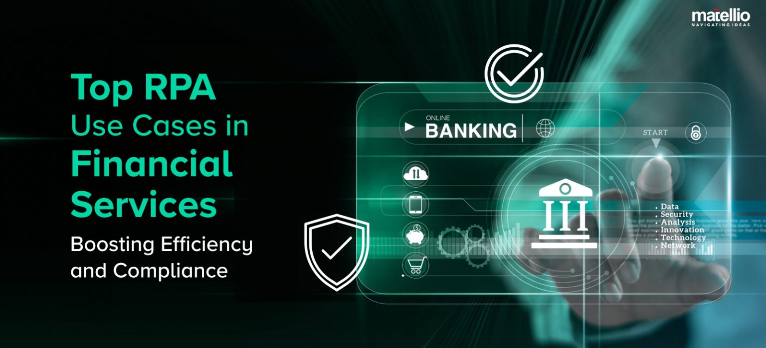 Top RPA Use Cases in Financial Services: Boosting Efficiency and ...