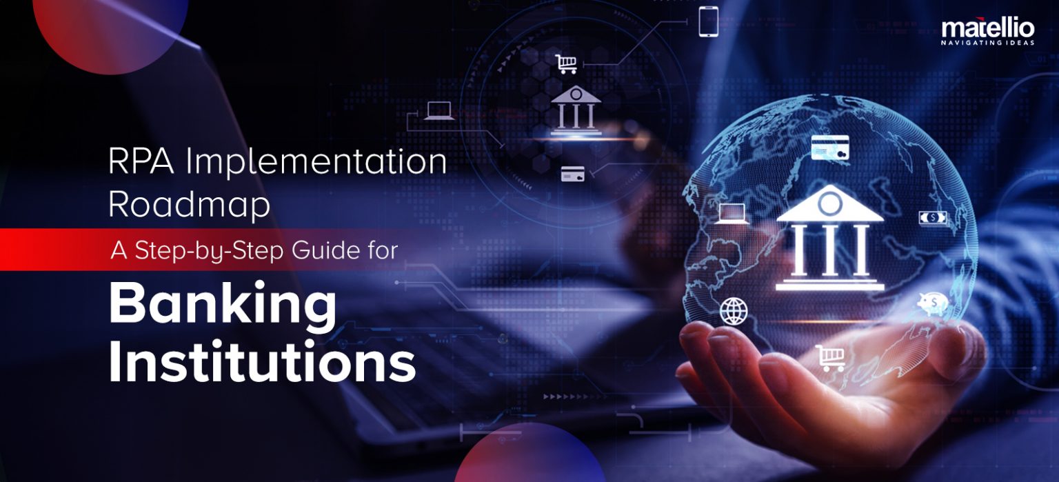 RPA Implementation Roadmap Guide - Matellio Inc.