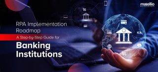 RPA Implementation Roadmap Guide - Matellio Inc.