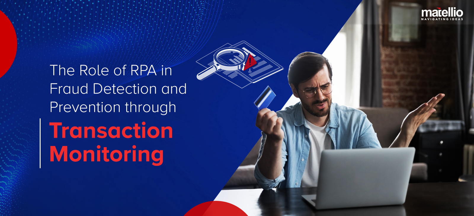 The Role Of Rpa In Fraud Detection And Prevention Through Transaction Monitoring Matellio Inc