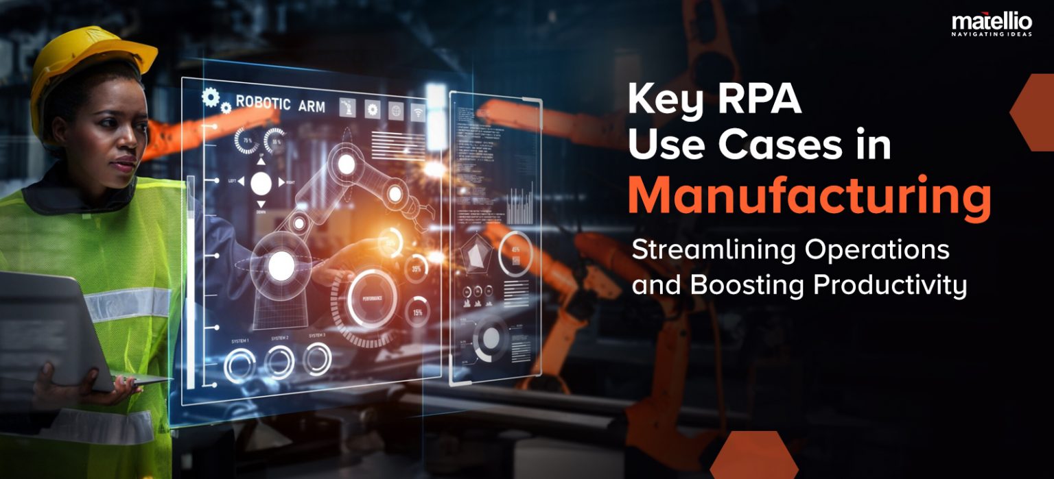 Key Rpa Use Cases In Manufacturing Streamlining Operations And