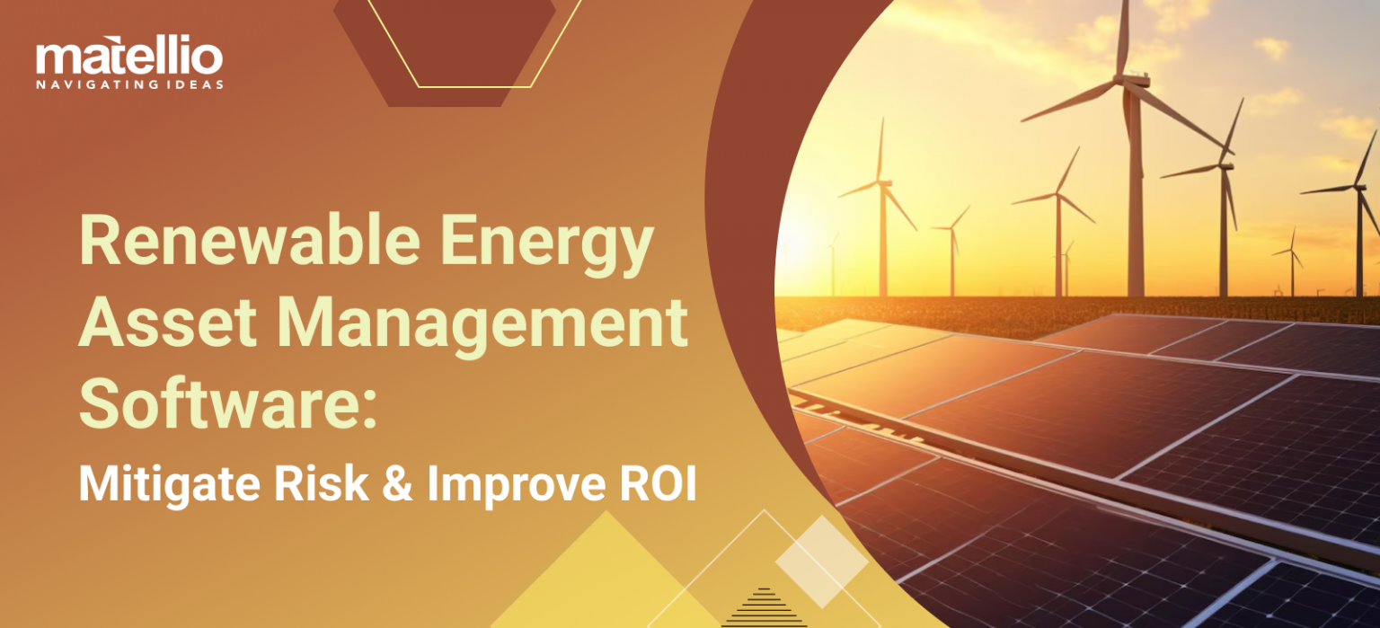 Renewable Energy Asset Management Software: Mitigate Risk & Improve ROI ...