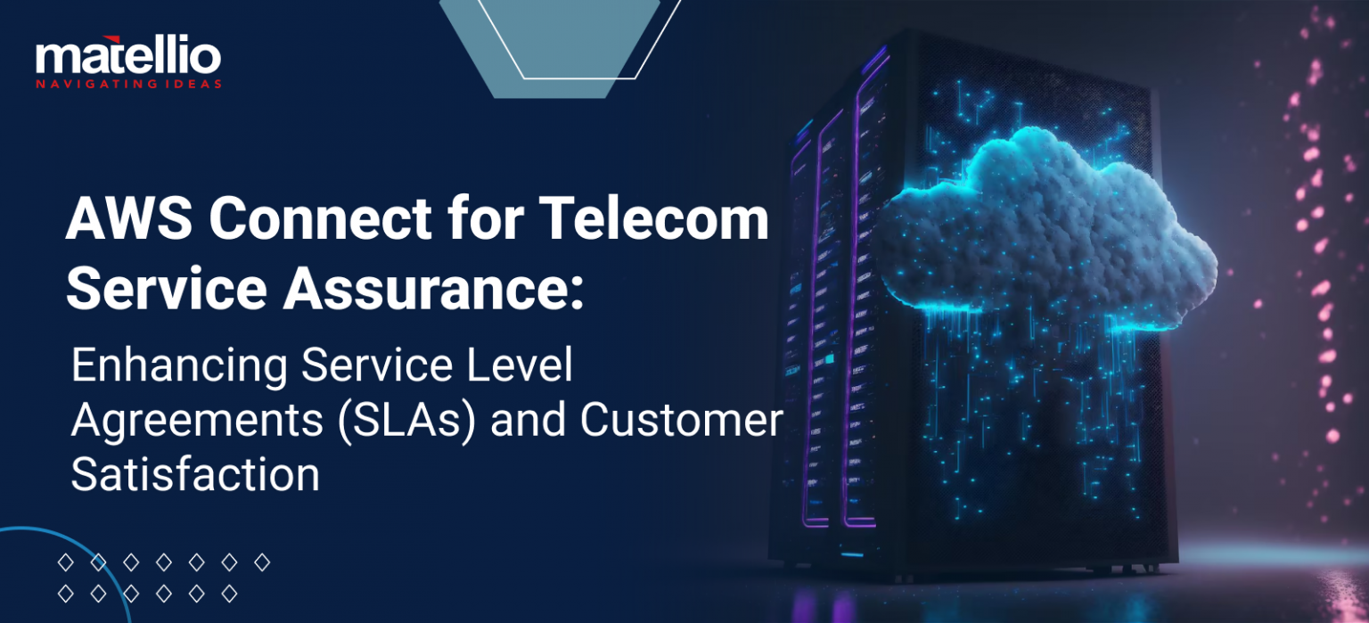 AWS Connect for Telecom Service Assurance: Enhancing Service Level ...