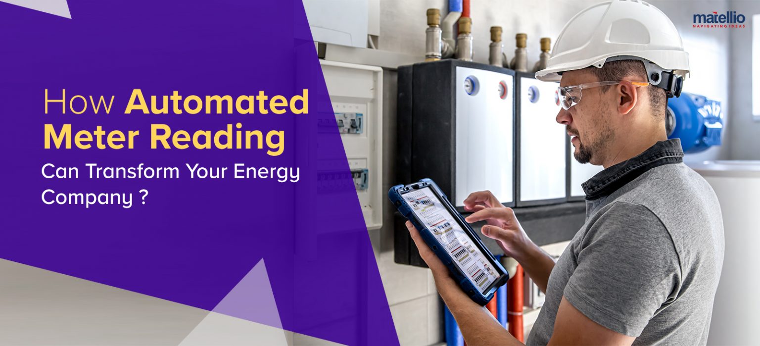 How Automated Meter Reading Can Transform Your Energy Company ...