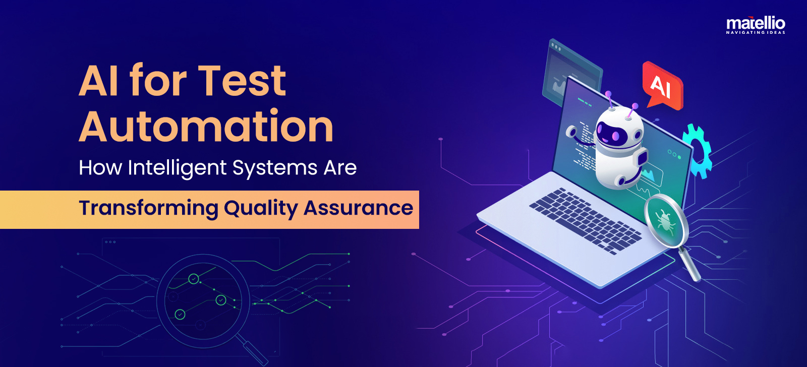 AI for Test Automation: How Intelligent Systems Are Transforming ...