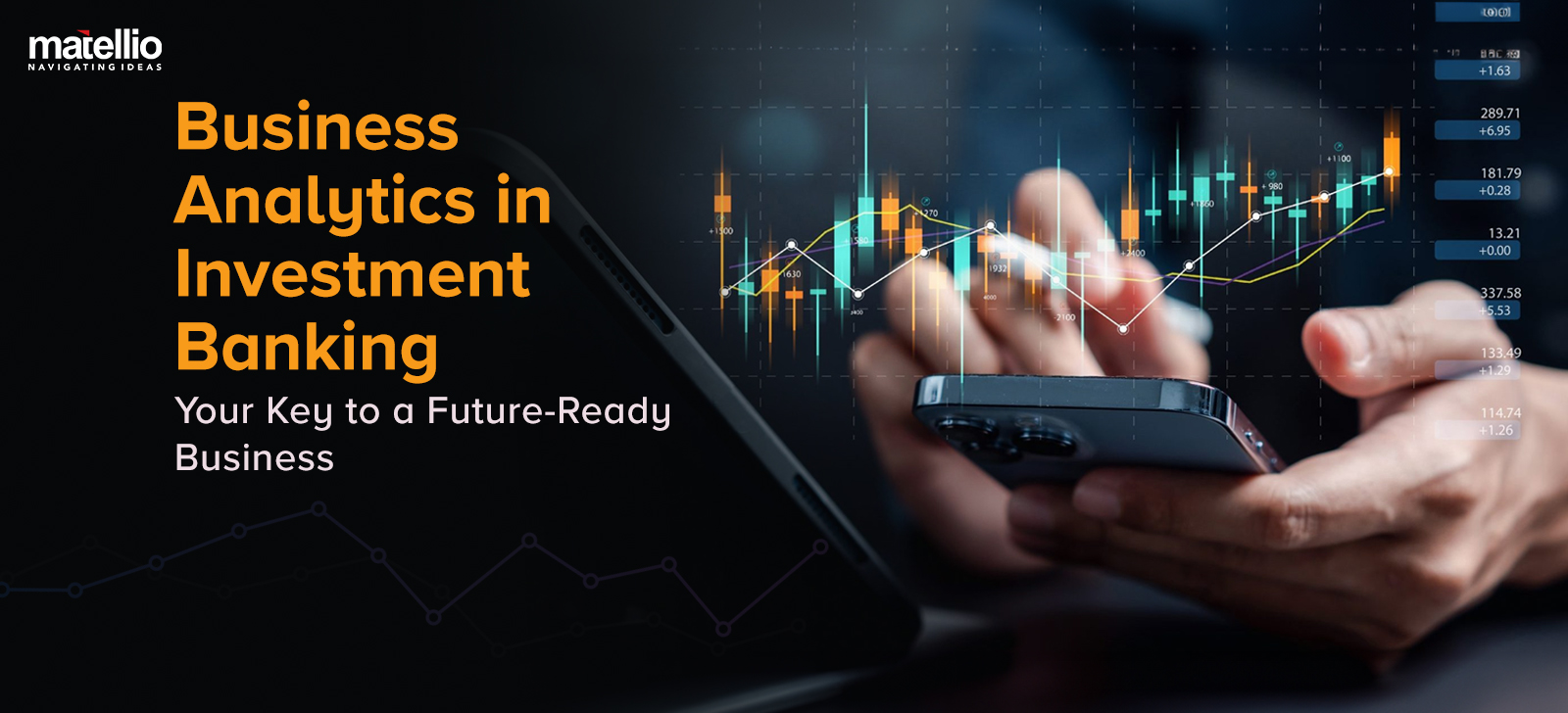 Business Analytics in Investment Banking – Your Key to a Future-Ready Business - Matellio Inc