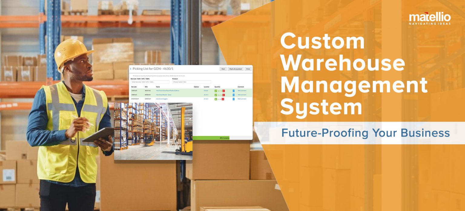 Custom Warehouse Management System – Future-Proofing Your Business - Matellio Inc