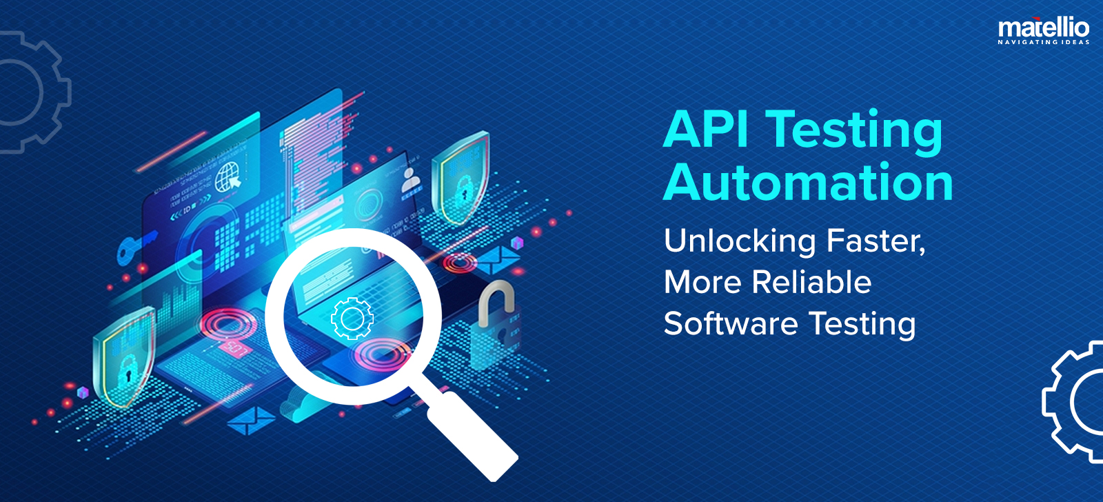 API Testing Automation: Unlocking Faster, More Reliable Software ...