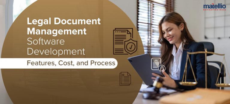 Legal Document Management Software Development - Matellio Inc