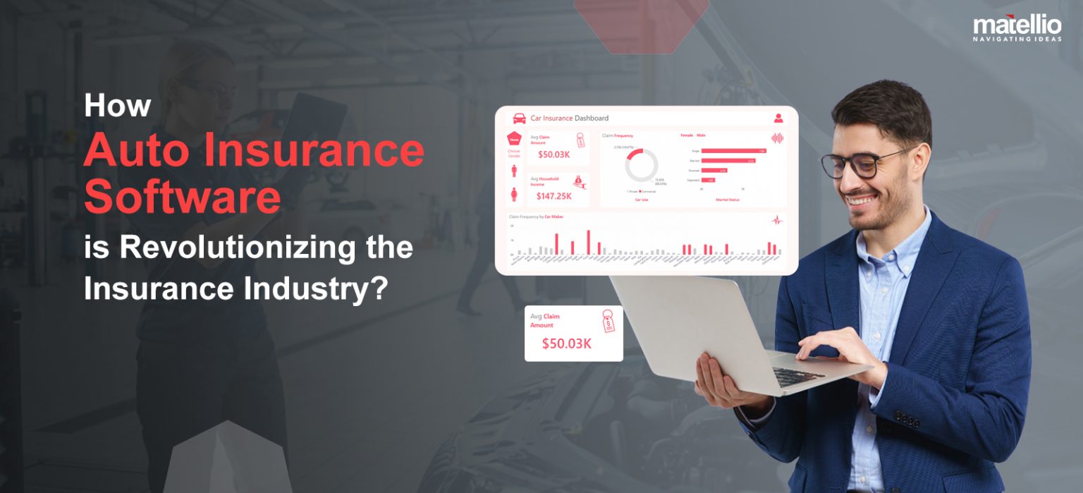 How Auto Insurance Software is Revolutionizing the Insurance Industry ...