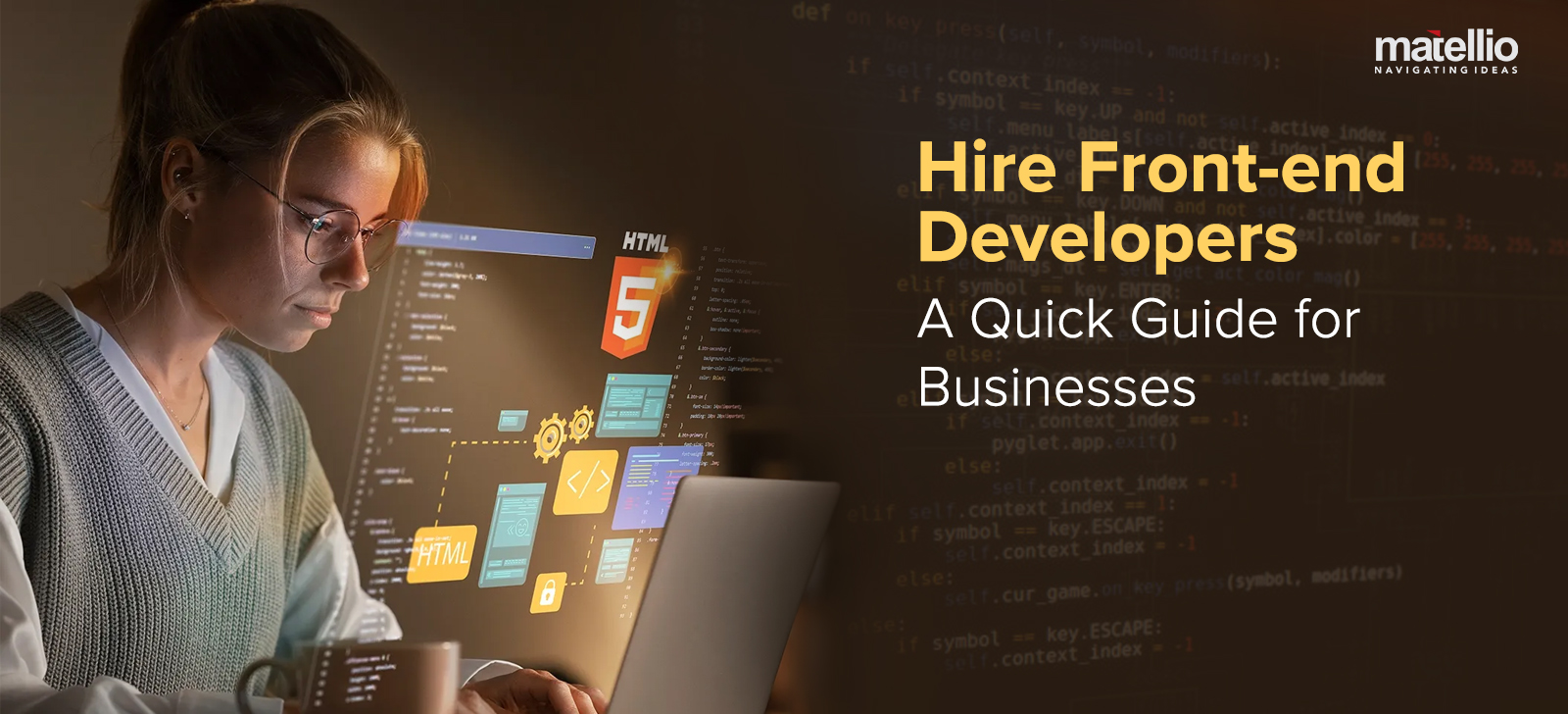 Hire Front-end Developers – A Quick Guide for Businesses - Matellio Inc