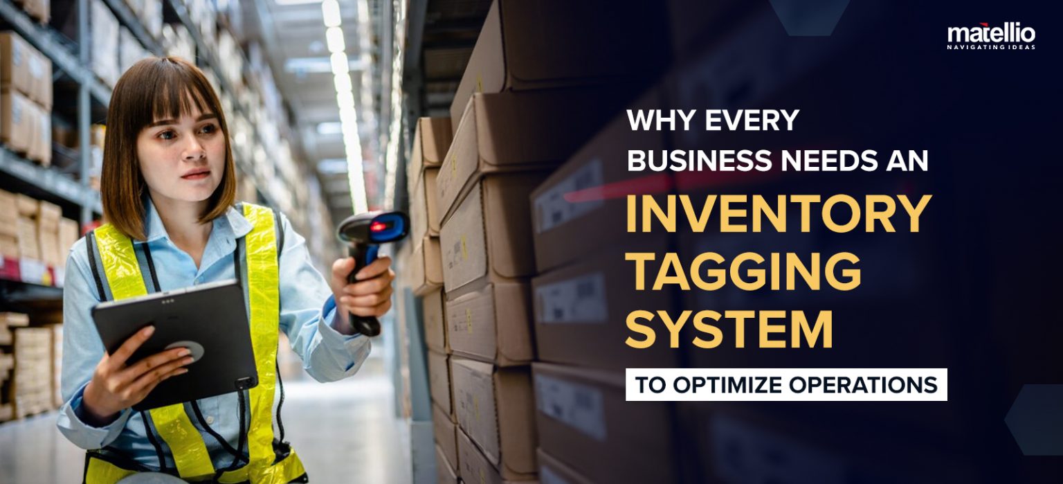 Why Every Business Needs an Inventory Tagging System to Optimize ... Why Every Business Needs an Inventory Tagging System to Optimize ...