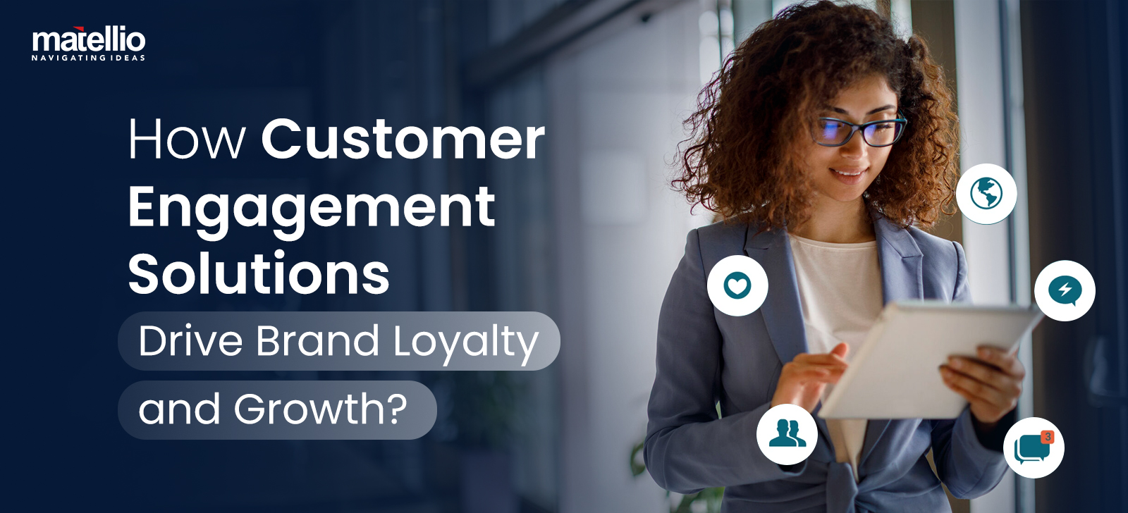 How Customer Engagement Solutions Drive Brand Loyalty and Growth ...