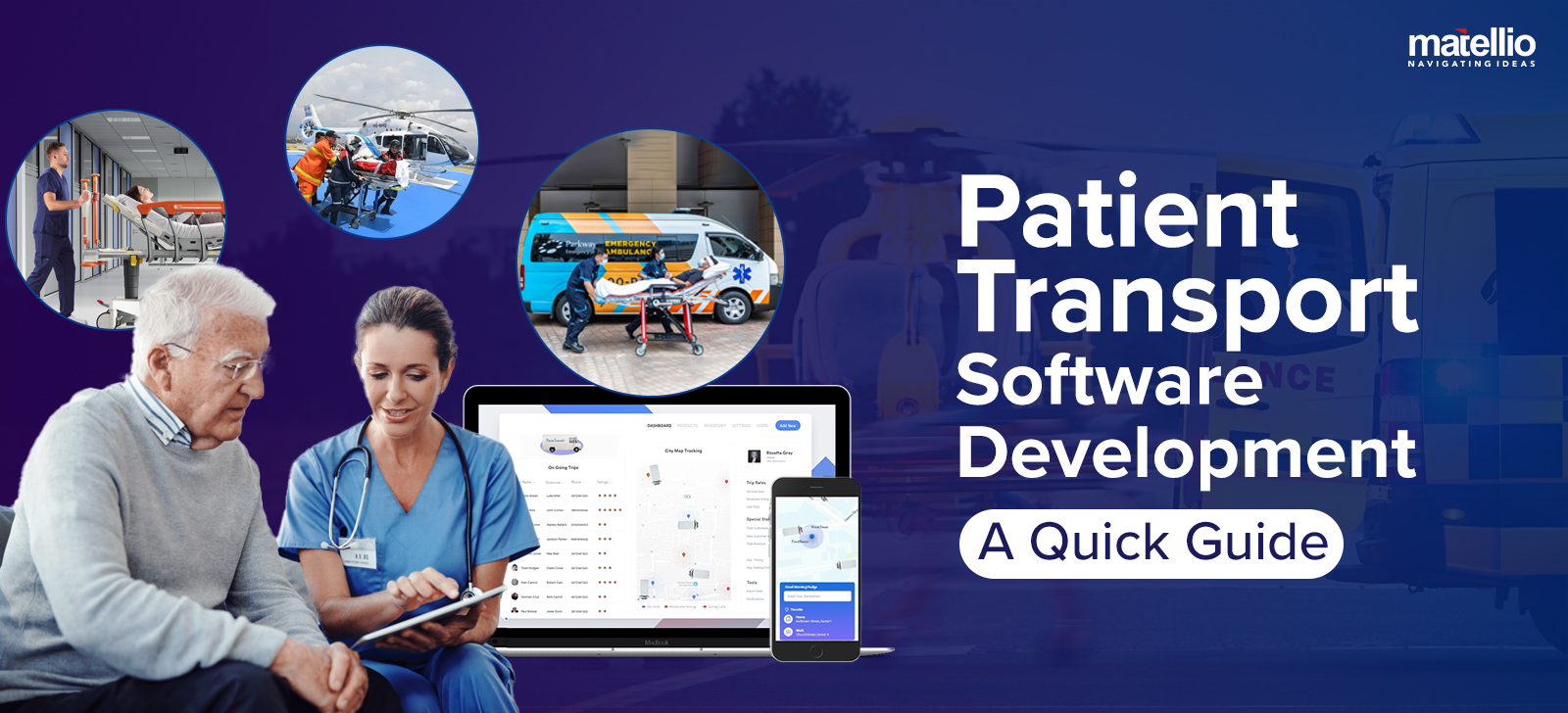 Patient Transport Software Development – A Quick Guide - Matellio Inc