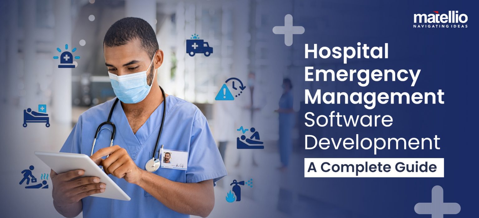 Hospital Emergency Management Software Development: A Complete Guide ...