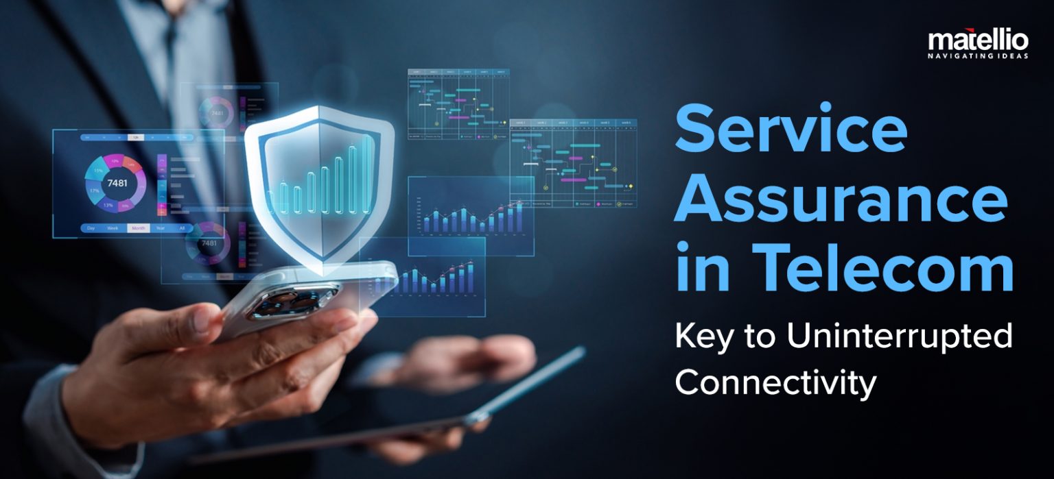 Service Assurance in Telecom: Key to Uninterrupted Connectivity ...