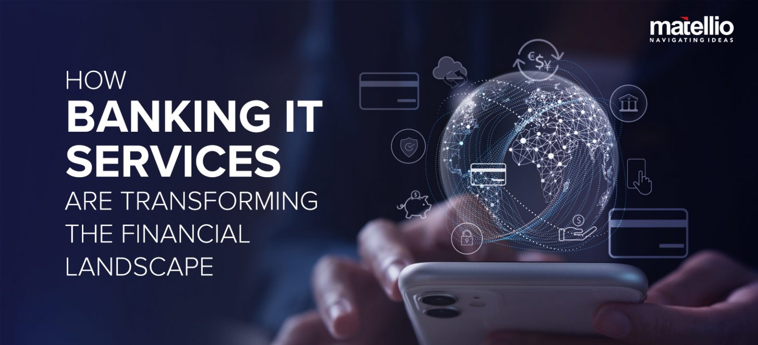 Modern Banking IT Services for Secure and Scalable Growth