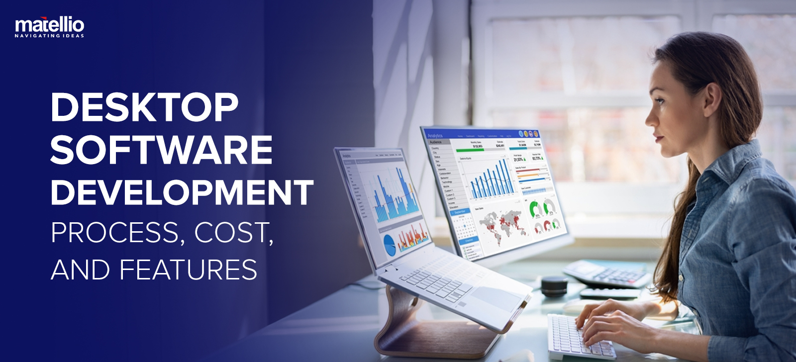 Desktop Software Development – Process, Cost, and Features - Matellio Inc