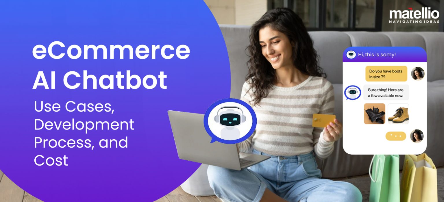 eCommerce AI Chatbot – Use Cases, Development Process, and Cost ...